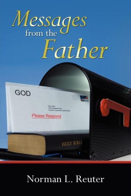 Messages from the Father, Norman L Reuter | 9781457514647 | Boeken ...