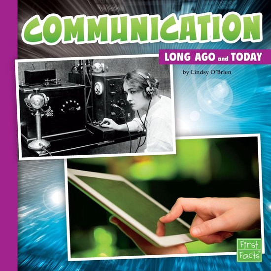 Long Ago and Today - Communication Long Ago and Today (ebook), Lindsy O ...