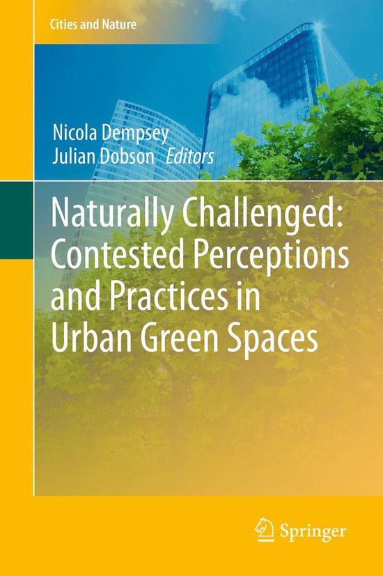 Cities and Nature - Naturally Challenged: Contested Perceptions and ...