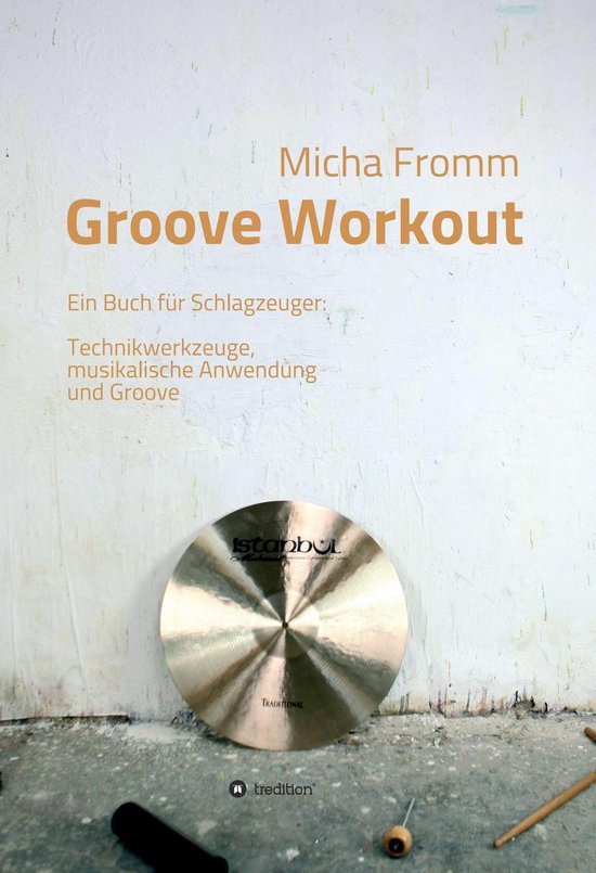 Groove Workout (ebook), Micha Fromm | 9783749706822 | Boeken | bol.com