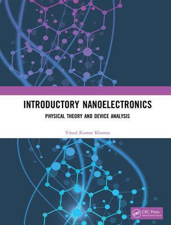 Introductory Nanoelectronics (ebook), Vinod Kumar Khanna | 9781351204651 | Boeken | bol.com