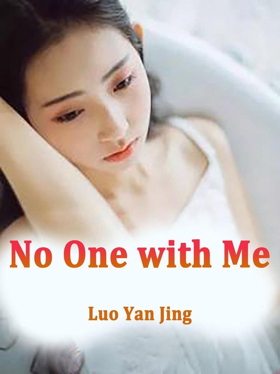 No One with Me (ebook), Luo Yanjing | 9781636229232 | Boeken | bol.com