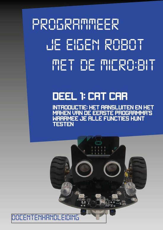 Programmeren met de Microbit 1 - Programmeer je eigen robot MET DE ...