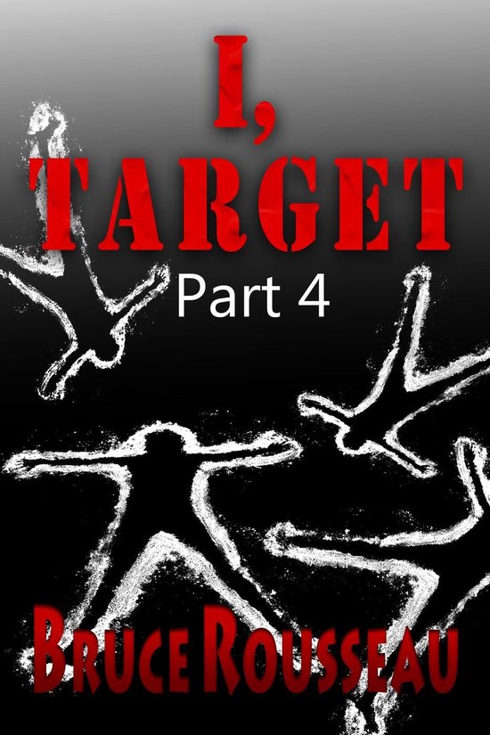 I, Target 4 - I, Target (Part 4) (ebook), Bruce Rousseau ...