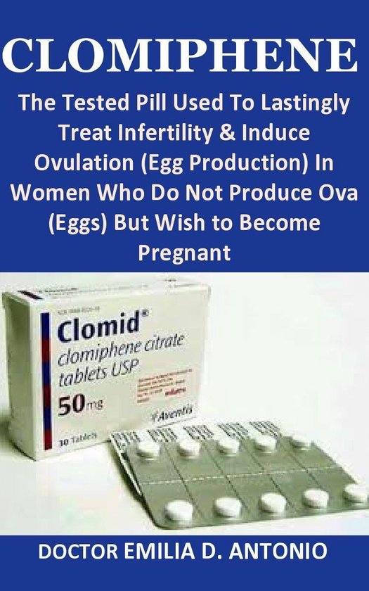 CLOMIPHENE (ebook), Dr. Emilia D. Antonio | 1230003681848 | Boeken ...
