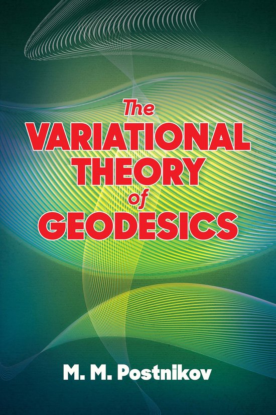 Dover Books on Mathematics - The Variational Theory of Geodesics (ebook), M. M.... | bol