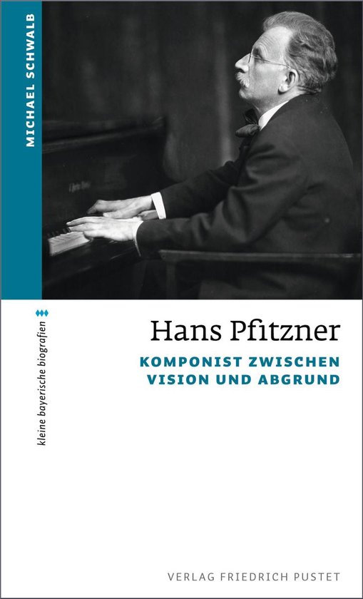kleine bayerische biografien - Hans Pfitzner (ebook), Michael Schwalb ...