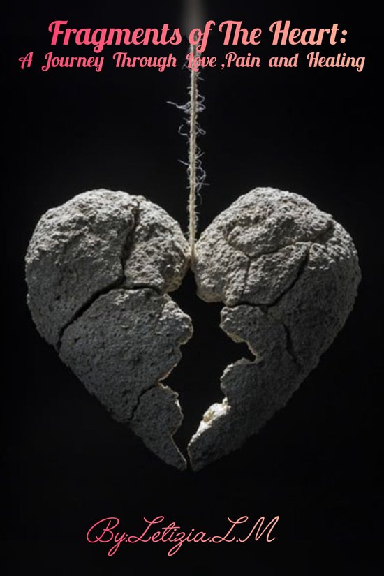 Fragments of The Heart (ebook), Letizia . L.M | 6610000771820 | Boeken ...