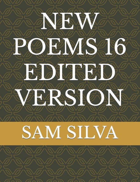 New Poems 16 Edited Version, Sam Silva | 9798864706282 | Boeken | bol