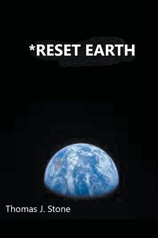*Reset Earth, Thomas J Stone | 9798223468998 | Boeken | bol