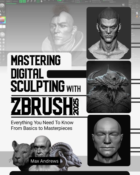 Mastering Digital Sculpting with ZBrush 2025 (ebook), Max Andrews | 6610000820894 | Boeken | bol