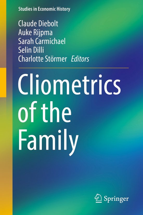 Studies in Economic History- Cliometrics of the Family | 9783319994796 | Boeken | bol