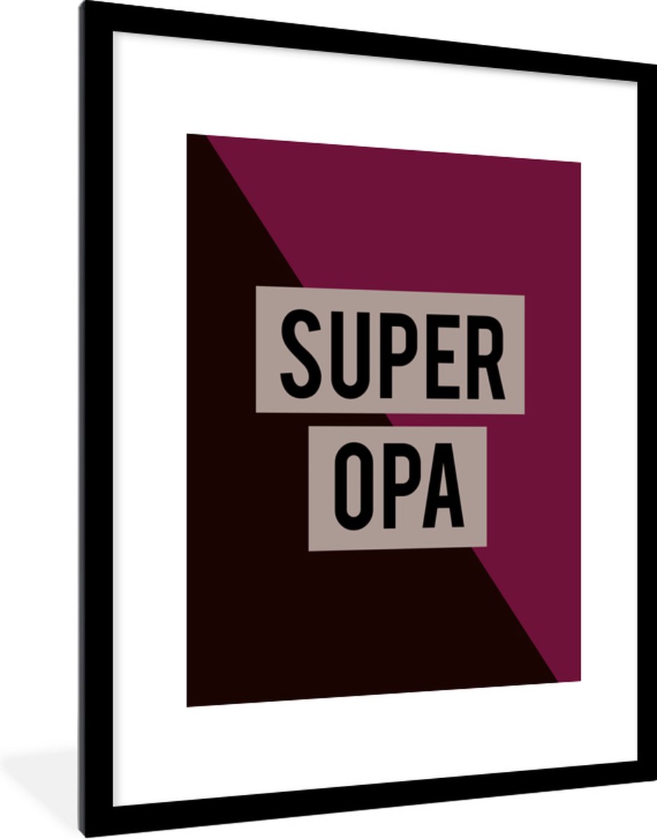 Fotolijst incl. Poster - Quotes - Super opa - Grootvader - Spreuken ...