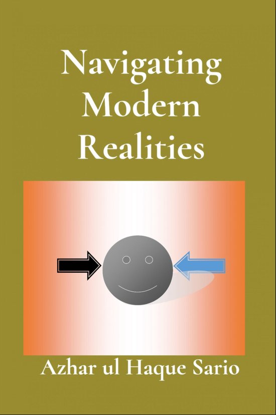 Navigating Modern Realities (ebook), Azhar ul Haque Sario ...