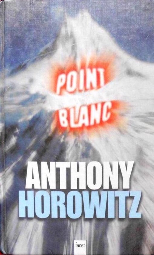 Point Blanc, Anthony Horowitz | 9789050163378 | Boeken | bol