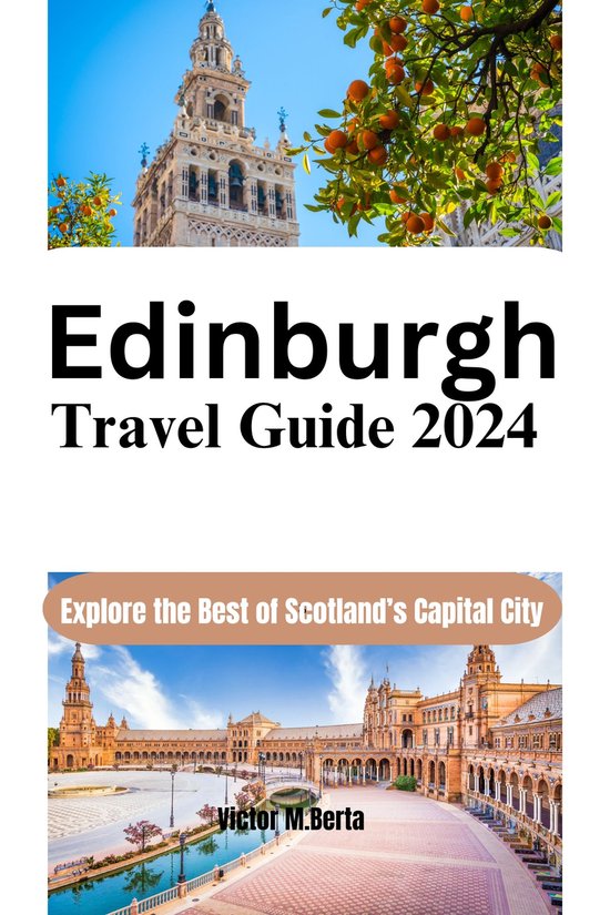 Edinburgh Travel Guide 2024 (ebook), Victor M.Berta | 1230008386502 | Boeken | bol