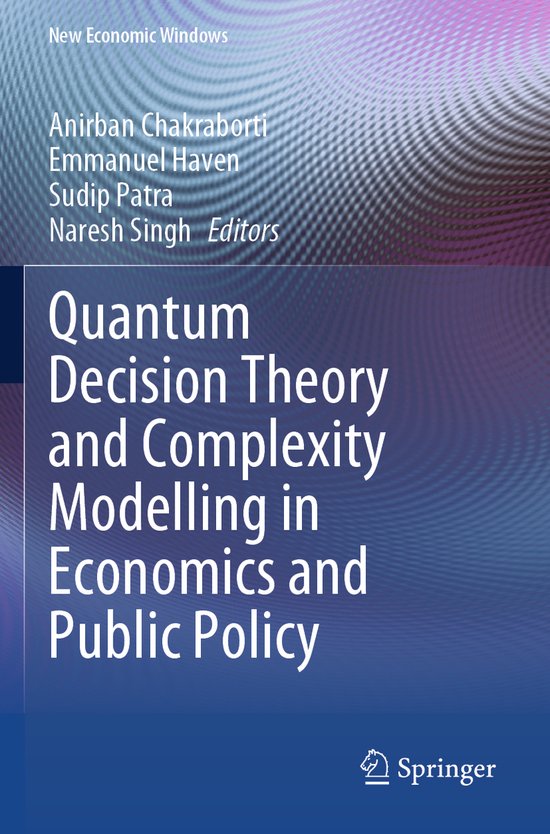 New Economic Windows- Quantum Decision Theory and Complexity Modelling ...