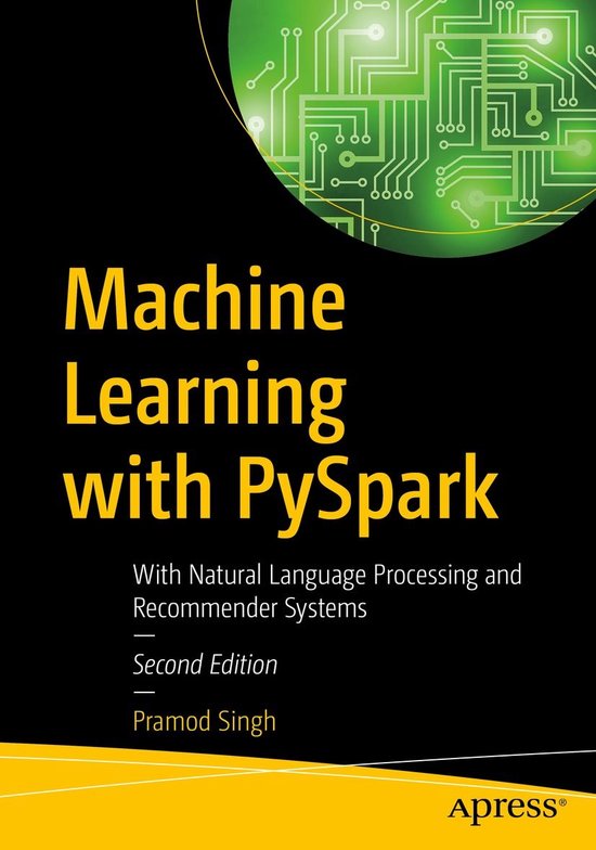Machine Learning with PySpark (ebook), Pramod Singh | 9781484277775 | Boeken | bol.com