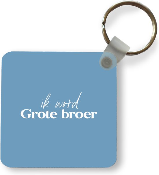 Sleutelhanger - Uitdeelcadeautjes - Broer - Grote broer - Broers - Ik ...