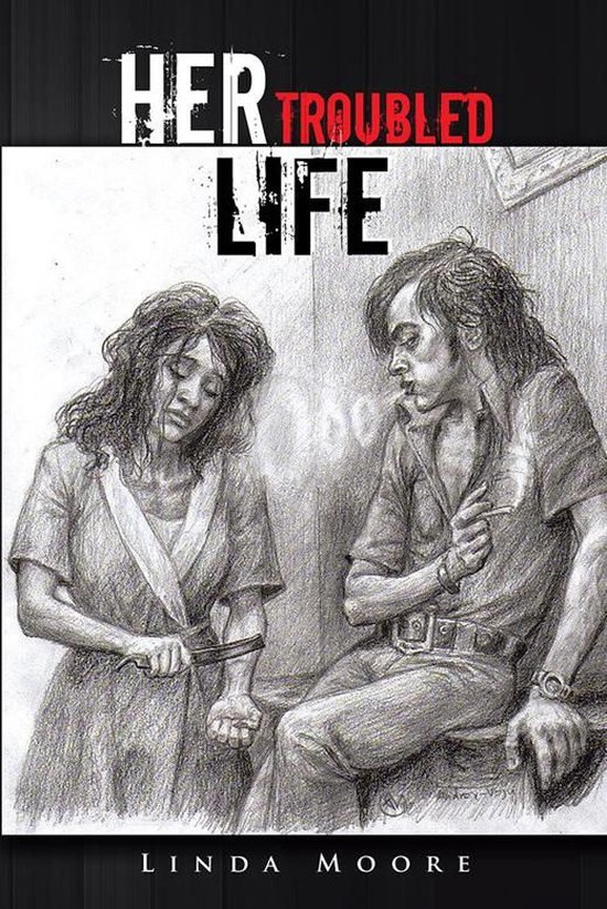 Her Troubled Life (ebook), Linda Moore | 9781496959775 | Boeken | bol.com