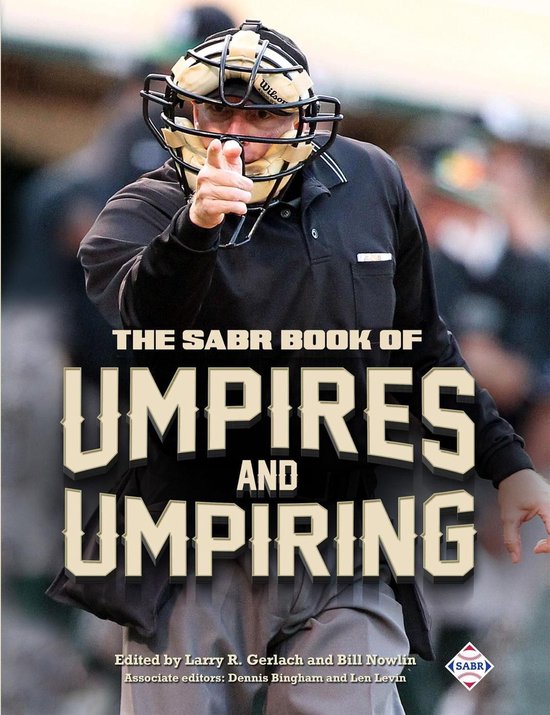 SABR Digital Library 46 - The SABR Book of Umpires and Umpiring (ebook ...
