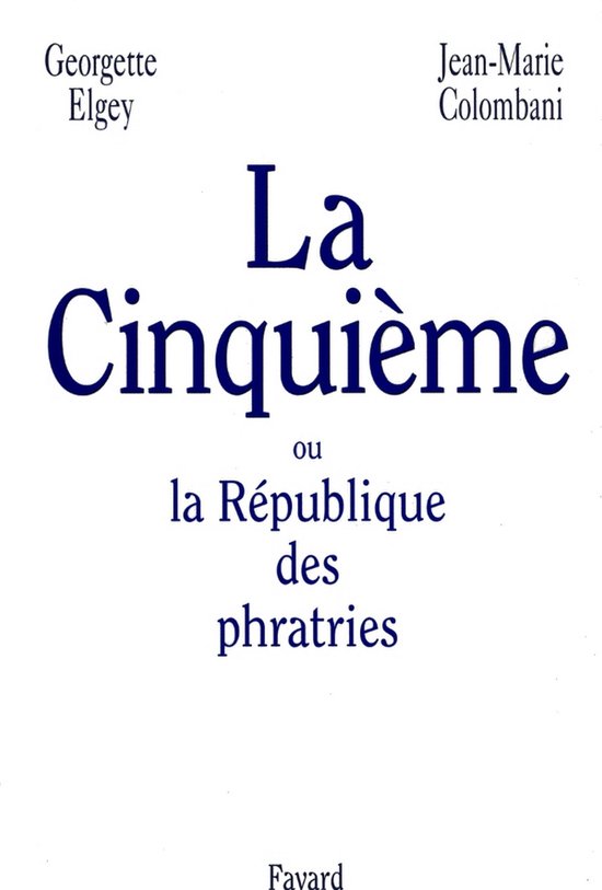 La Cinquième ou la République des phratries (ebook), Jean-Marie ...