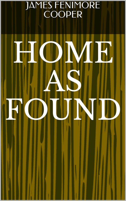 Home as Found (ebook), James Fenimore Cooper | 1230003133026 | Boeken ...