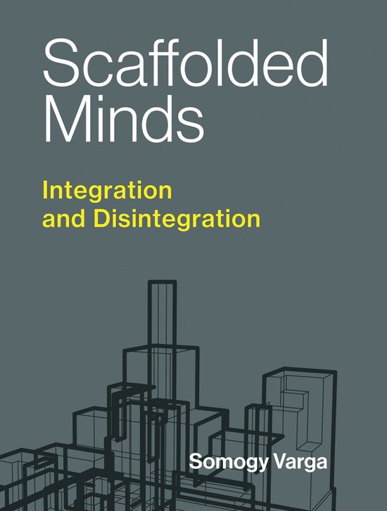 Scaffolded Minds | 9780262042628 | Somogy Varga | Boeken | bol.com