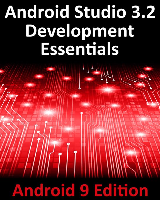 Android Studio 3.2 Development Essentials - Android 9 Edition (ebook ...