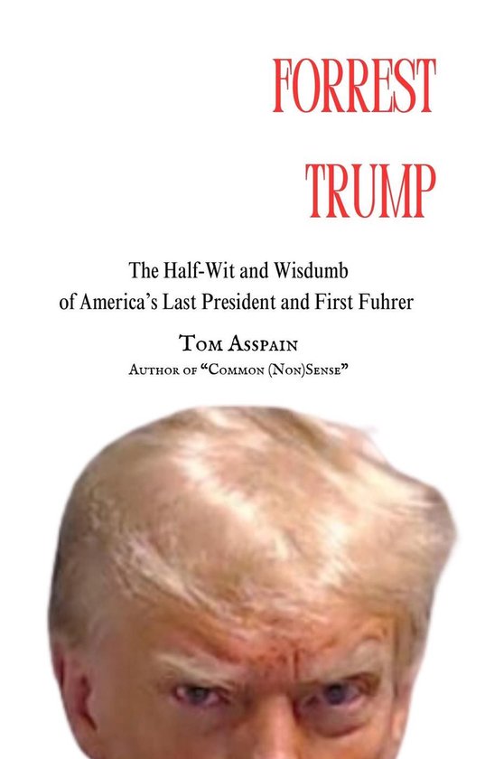 Forrest Trump (ebook), Tom Asspain | 9781886404519 | Boeken | bol