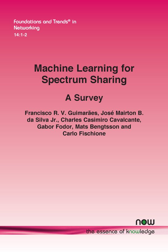 Foundations and Trends® in Networking- Machine Learning for Spectrum ...