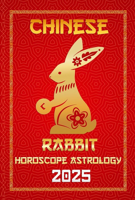 Chinese Horoscopes & Astrology Secrets for 2025 4 - Rabbit Chinese ...