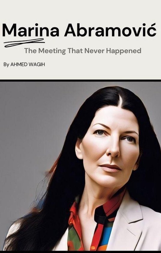 Marina Abramovic (ebook), Ahmed wagih | 9798227656544 | Boeken | bol