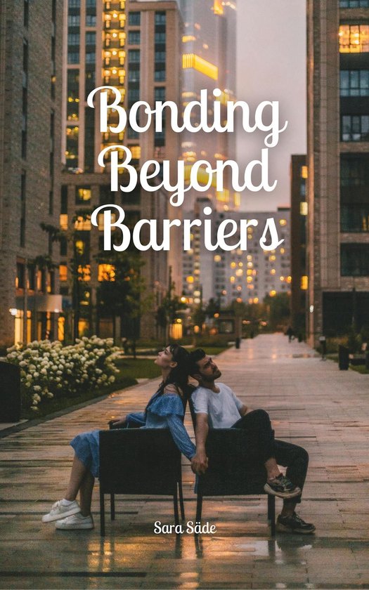 Bonding Beyond Barriers (ebook), Sara Säde | 9789916865620 | Boeken | bol