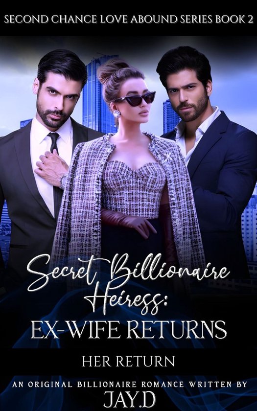 Second Chance Love Abound Series 2 - Secret Billionaire Heiress Ex-wife Returns... | bol