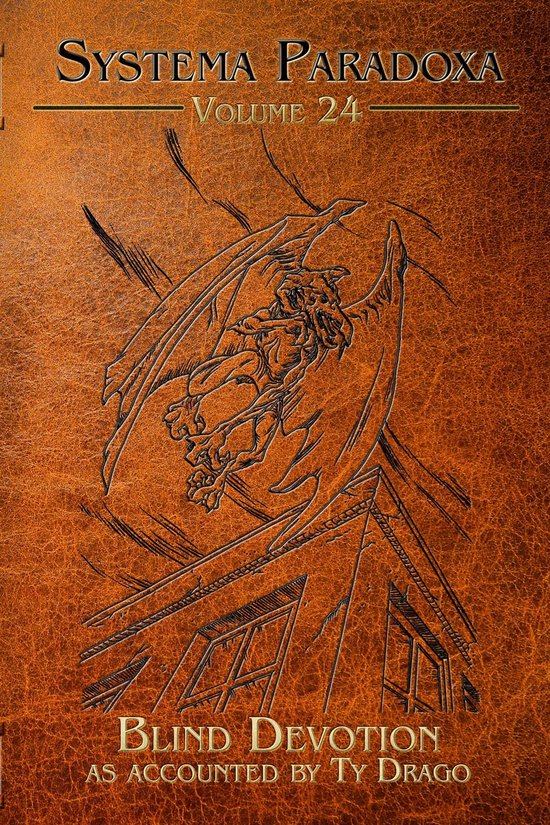 Systema Paradoxa 24 - Blind Devotion (ebook), Ty Drago | 9781956463767 ...