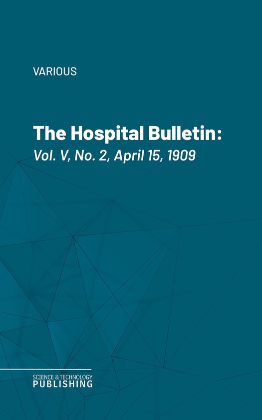 The Hospital Bulletin (ebook), Various | 9782528113844 | Boeken | bol