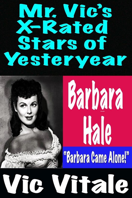 Mr. Vic’s X-Rated Stars of Yesteryear Barbara Hale (ebook), Vic Vitale | 9798231165209... | bol
