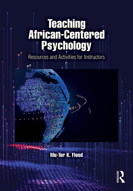 Teaching African-Centered Psychology, Mu-Tor K. Flood | 9781032687841 ...