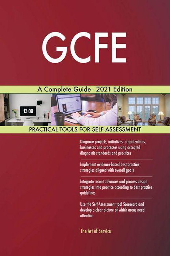 GCFE A Complete Guide - 2021 Edition (ebook), Gerardus Blokdyk ...
