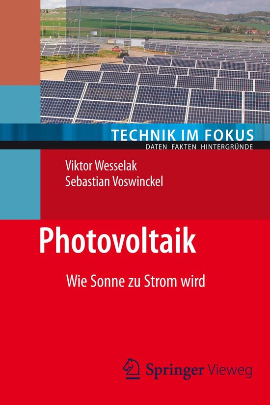 Technik im Fokus - Photovoltaik (ebook), Viktor Wesselak | 9783642242977 | Boeken | bol