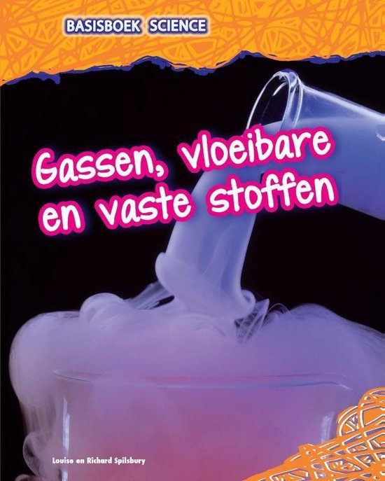 Basisboek Science - Gassen, vloeibare en vaste stoffen | 9789461753946 ...
