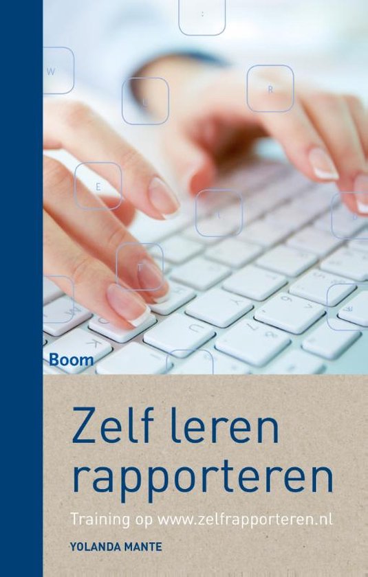 Zelf leren rapporteren | 9789089539182 | Yolanda Mante | Boeken | bol