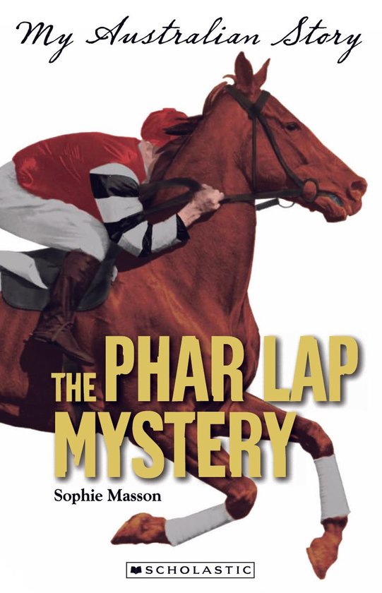 My Australian Story - The Phar Lap Mystery (ebook), Sophie Masson | 9781921990717 |... | bol.com