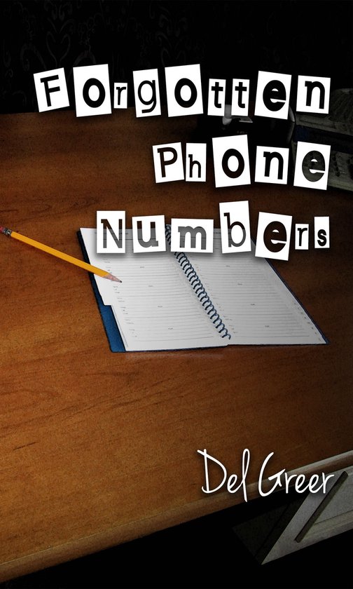 Forgotten Phone Numbers (ebook), Del Greer | 9781311989352 | Boeken ...