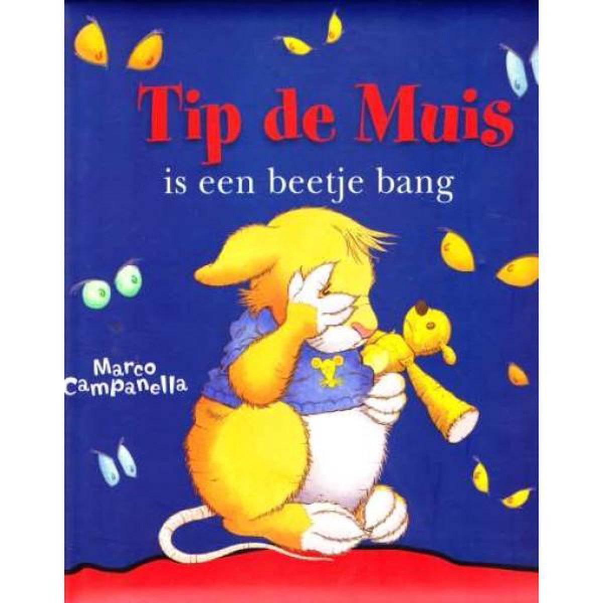 Tip de Muis is een beetje bang, Anna Casalis & Marco Campanella ...