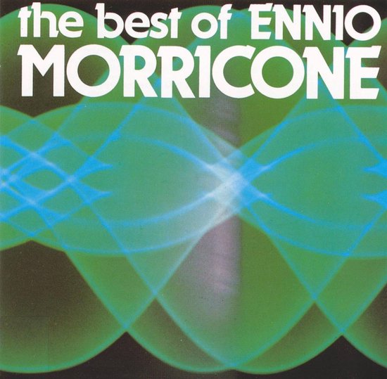 The Best Of Ennio Morricone, Ennio Morricone | Muziek | bol