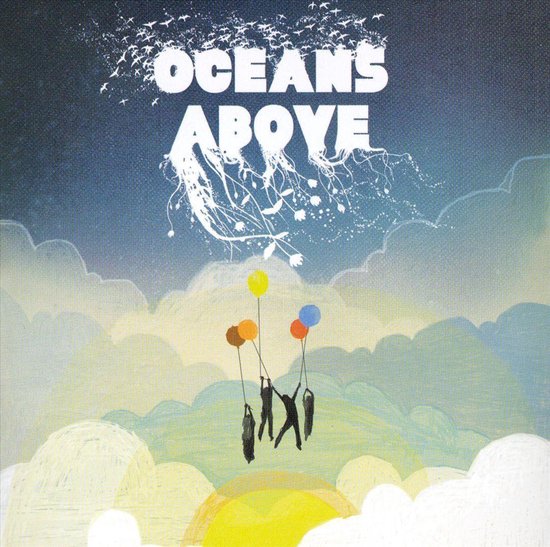 Oceans Above, Oceans Above | CD (album) | Muziek | bol