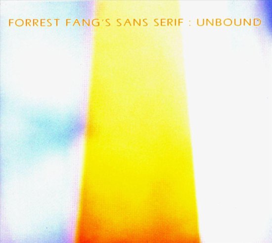Unbound, Forrest Fang | CD (album) | Muziek | bol.com
