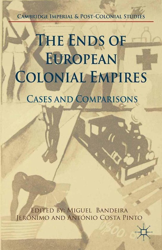 Cambridge Imperial and Post-Colonial Studies - The Ends of European ...